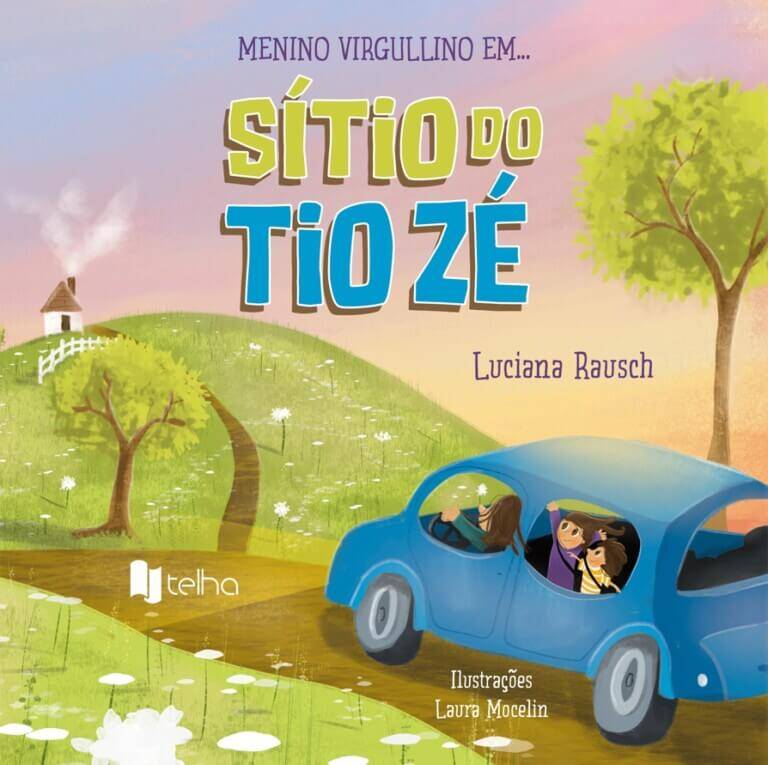 Menino Virgullino em... Sítio do tio Zé - Editora Telha