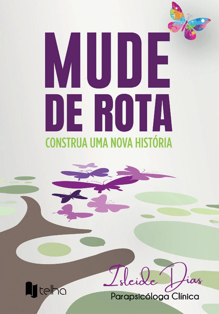 Mude De Rota Construa Uma Nova Hist ria Editora Telha